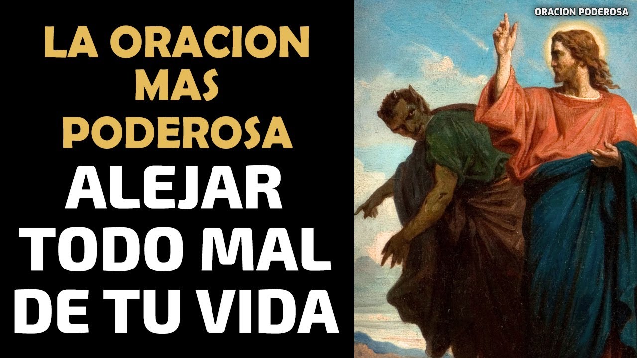 La Oración más Poderosa para alejar todo mal de tu vida, muy efectiva ...