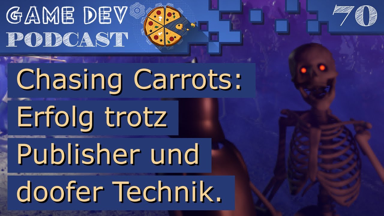 70 - Chasing Carrots: Erfolg trotz Publisher und doofer Technik. - YouTube