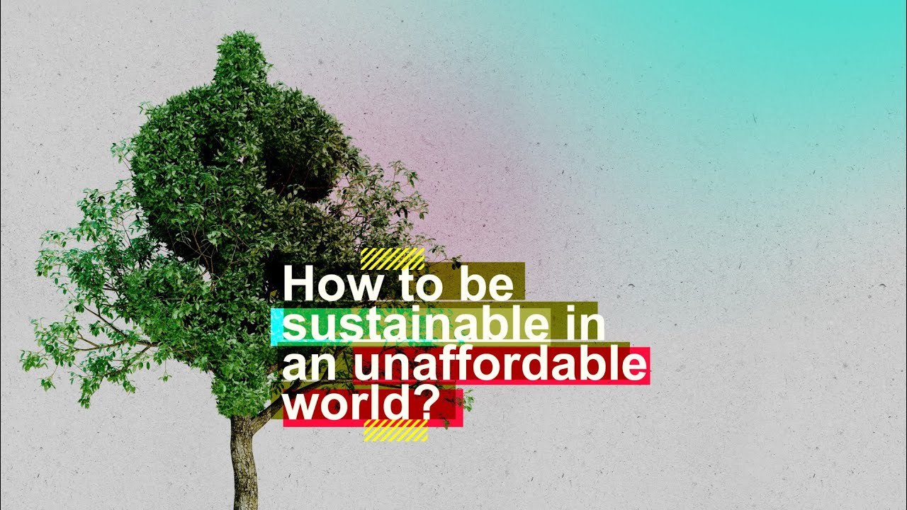 EUROPE - How to be sustainable in an unaffordable world - YouTube