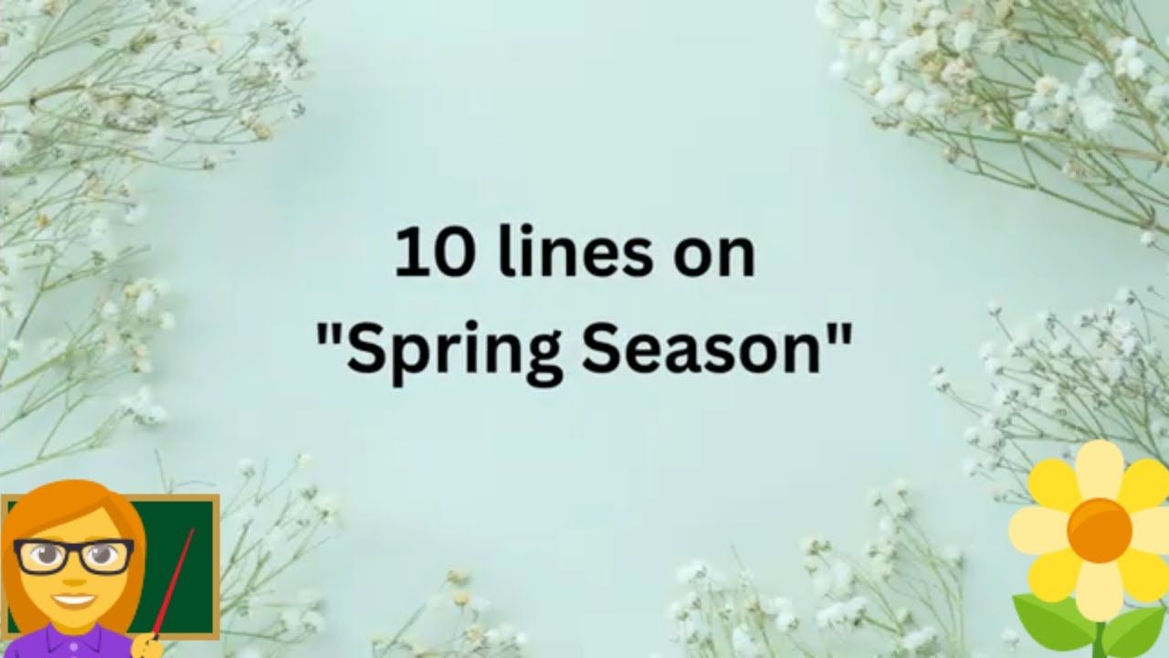 10 lines on "Spring Season" for kids | Short essay on Spring season in ...