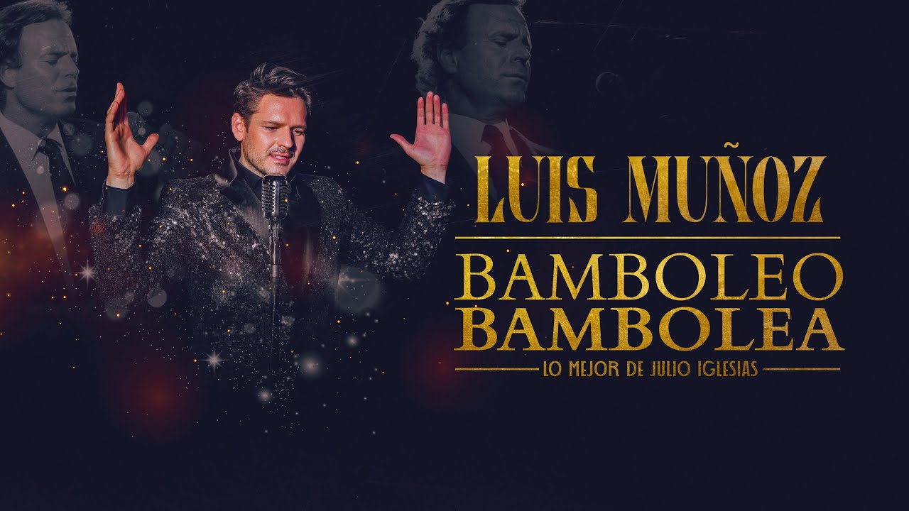 BAMBOLEO BAMBOLEA, homenaje a Julio Iglesias por Luis Muñoz - YouTube