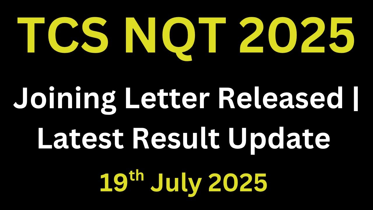 TCS NQT 2025 Latest Update | TCS Joining Letters Released 2025 Batch ...