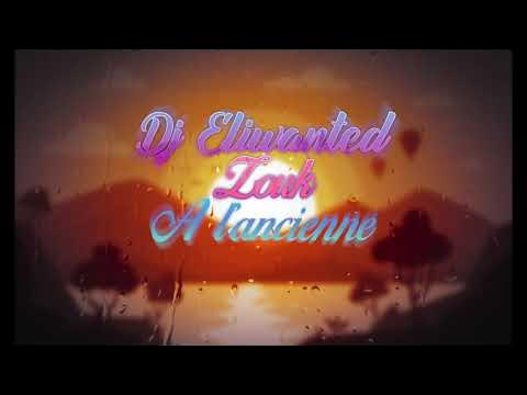 Dj Eliwanted - Le Mix Zouk à l'ancienne (2022) - YouTube
