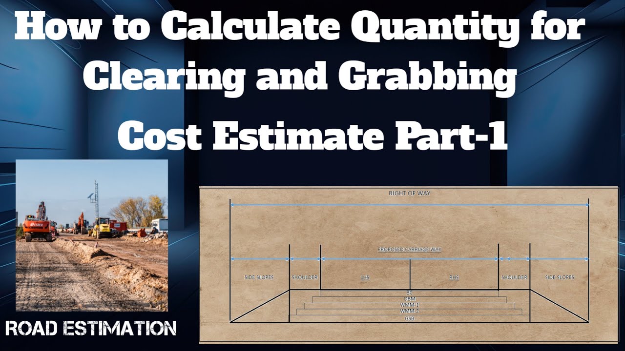 How to Calculate Area for Clearing and Grabbing in Roads || Road ...