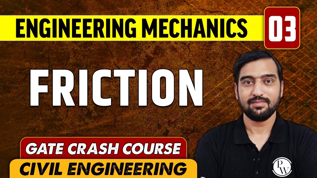 Engineering Mechanics 03 l Friction l Civil Engineering | GATE Crash ...