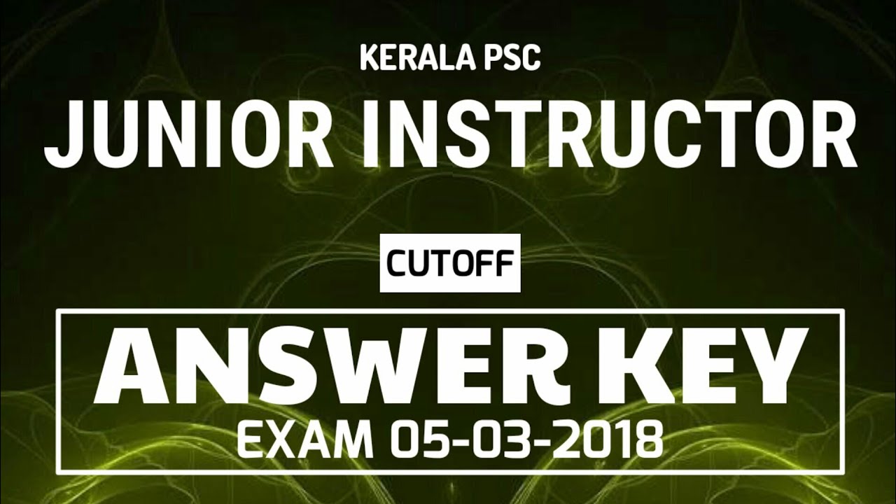 Junior Instructor Answer Key Kerala PSC Exam 05 03 2018 YouTube junior-instructor-answer-key-kerala-psc-exam-05-03-2018-youtube