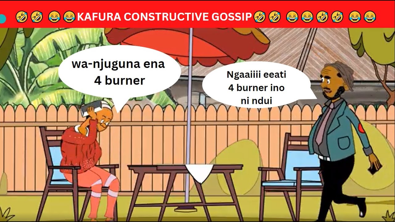 🤣🤣 😂😂KAFURA CONSTRUCTIVE GOSSIP 🤣🤣 😂😂 - YouTube