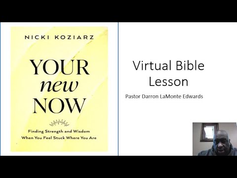 Virtual Bible Lesson -- YOUR NEW NOW - YouTube