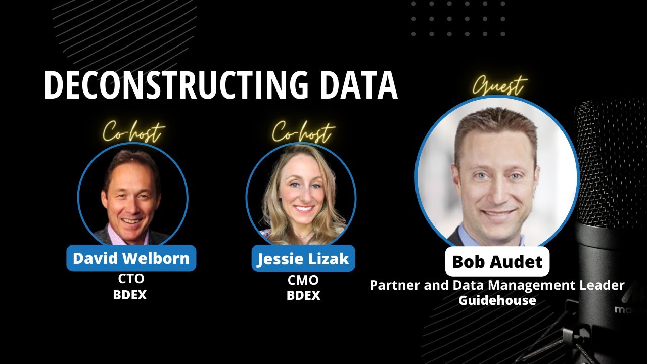 Enabling Timely Access to Trusted Data | Bob Audet, Partner at Guidehouse - YouTube