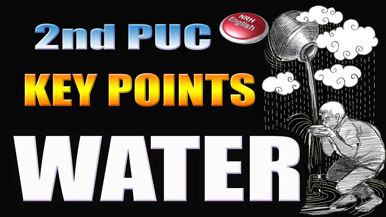 WATER # KEY POINTS # 2nd PUC ENGLISH - YouTube