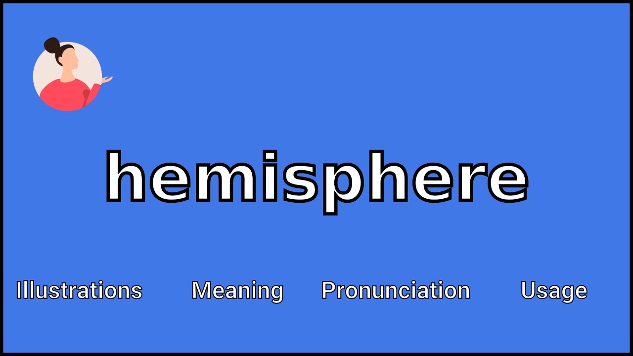 HEMISPHERE - Meaning and Pronunciation - YouTube