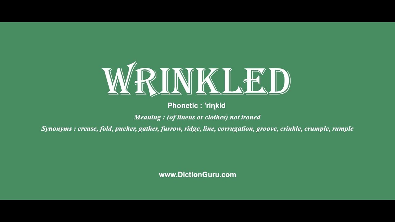 wrinkled: How to pronounce wrinkled with Phonetic and Examples - YouTube