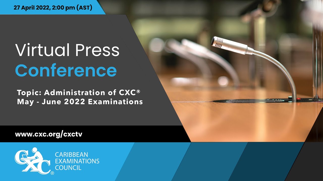 CXC® Virtual Press Conference, 27 April 2022 - YouTube