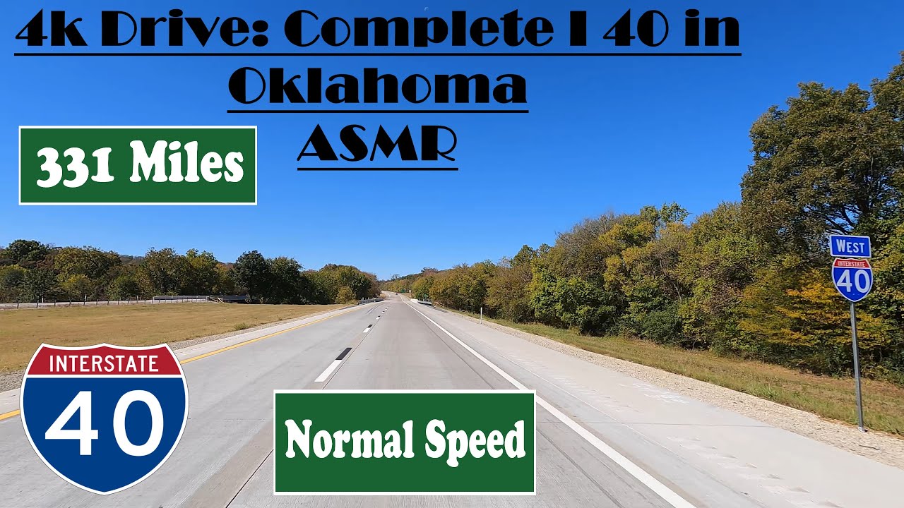 4k Drive: Complete I 40 in Oklahoma ASMR . 331 Miles. Interstate 40 ...
