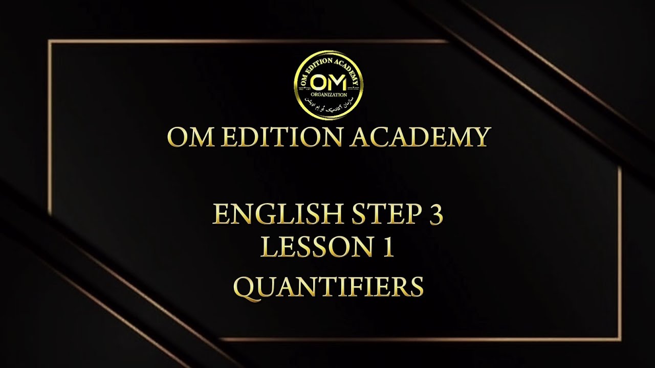OM_ENGLISH_STEP 3_LESSON 1_ QUANTIFIERS - YouTube