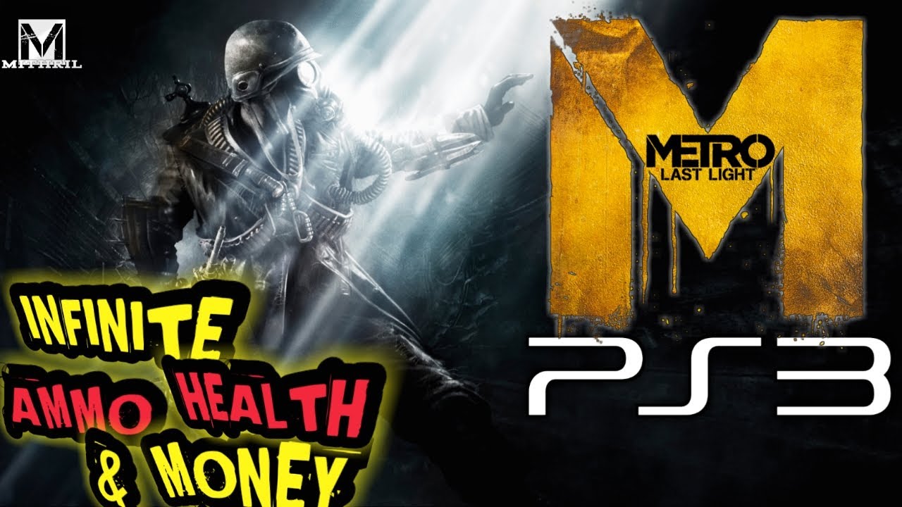 Metro Last Light Infinite health, Ammo, Bullet Money, Item PS3 - YouTube