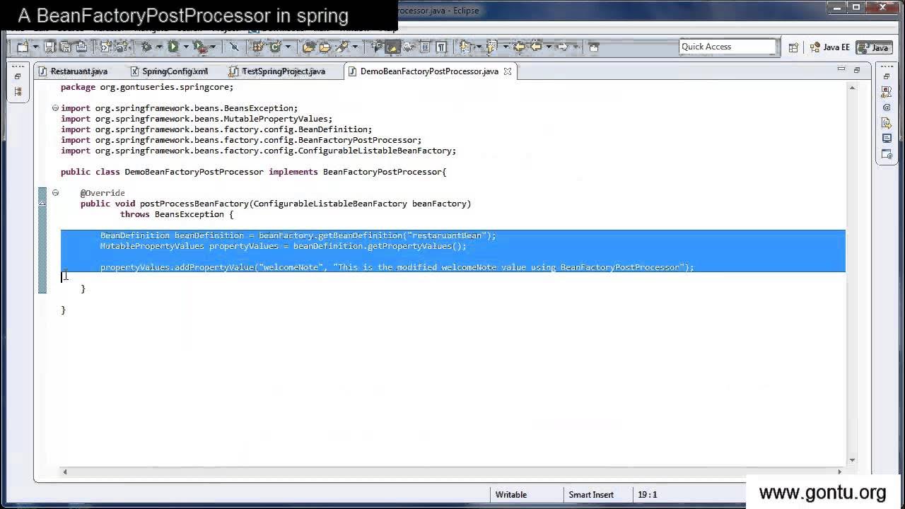 Spring Tutorial 16 - A BeanFactoryPostProcessor concept in spring ( with hands on using Eclipse ...