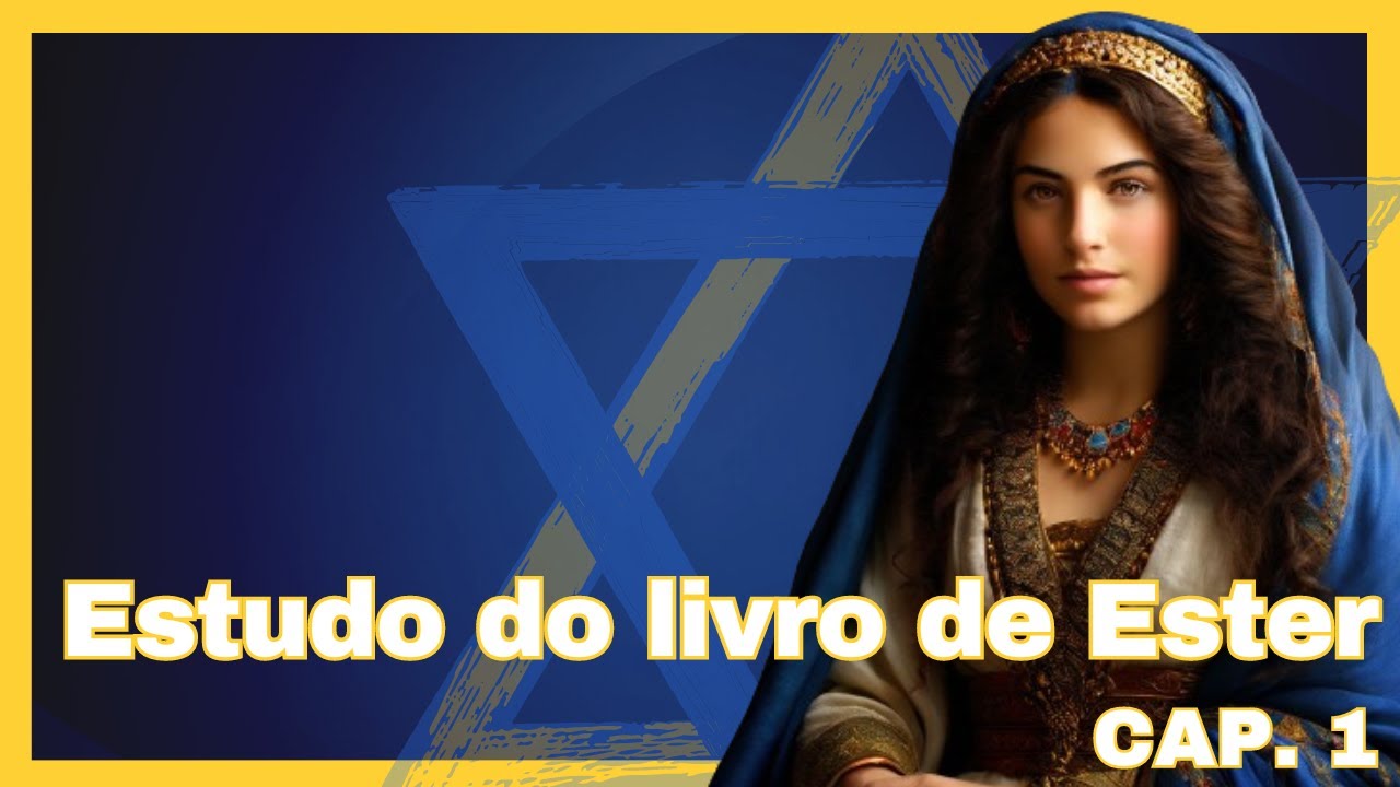 O Livro de Ester - Capítulo 1: O Banquete do Rei Assuero e a ...