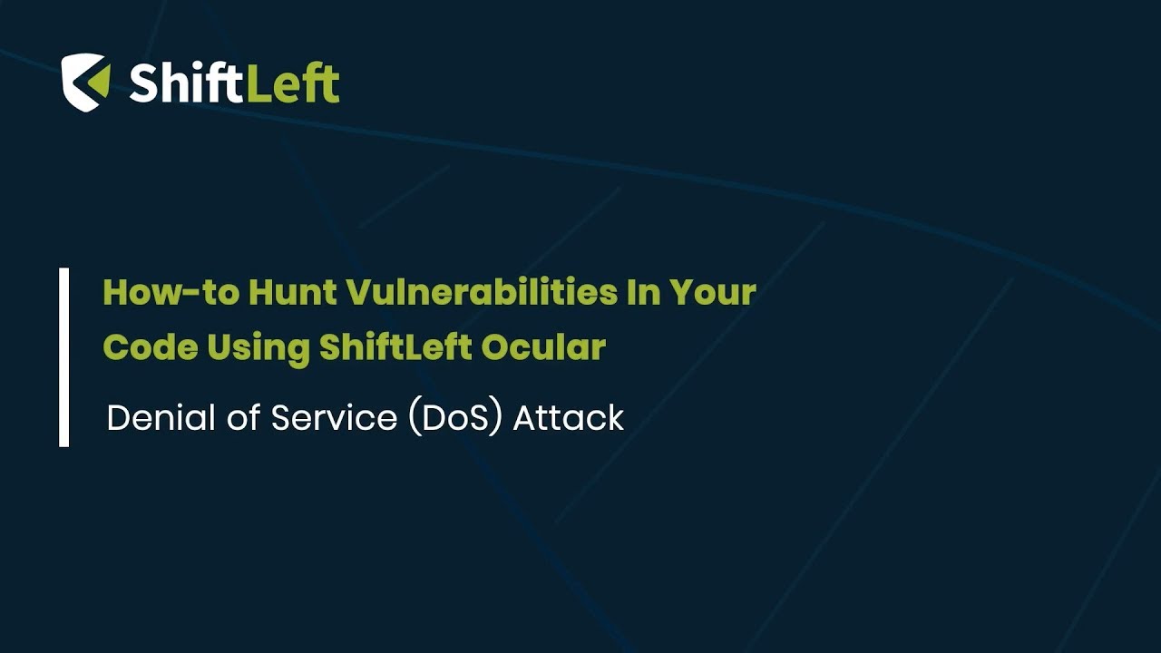How to Hunt Vulnerabilities in Your Code Using ShiftLeft Ocular: Denial ...