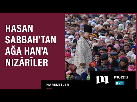 Hasan Sabbah'tan Ağa Han'a Nizârîler