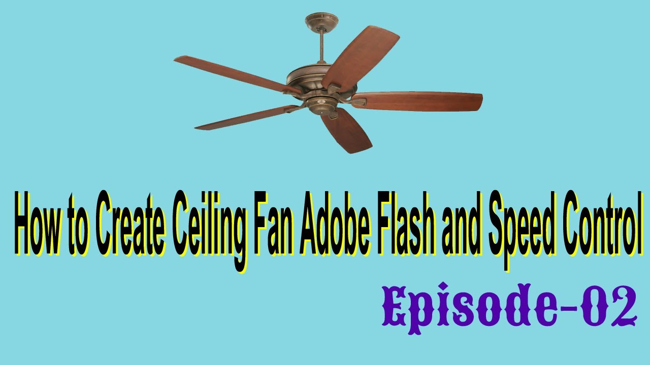 How to Create Ceiling Fan Adobe Flash and Speed Control_Episode-02 ...