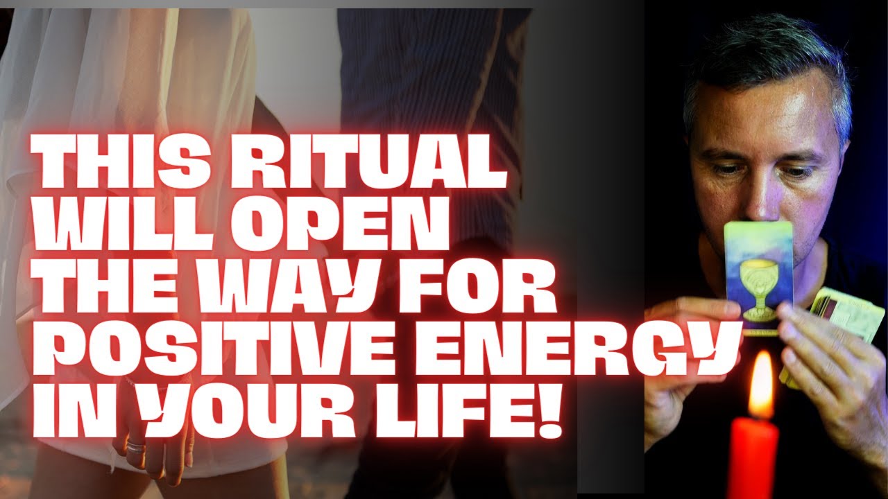 This ritual will open the way for positive energy in your life! Energy ...