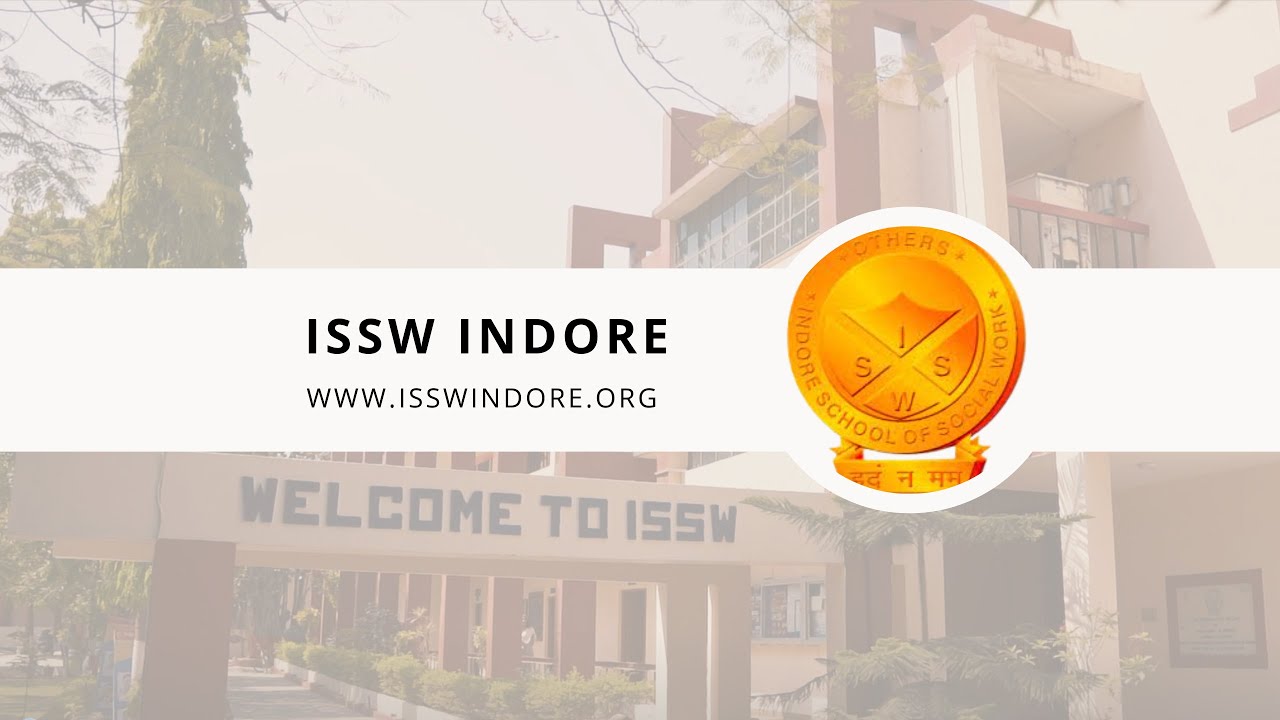 INDORE SCHOOL OF SOCIAL WORK - YouTube