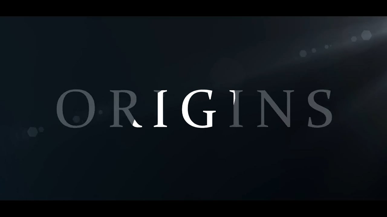 ORIGINS - YouTube