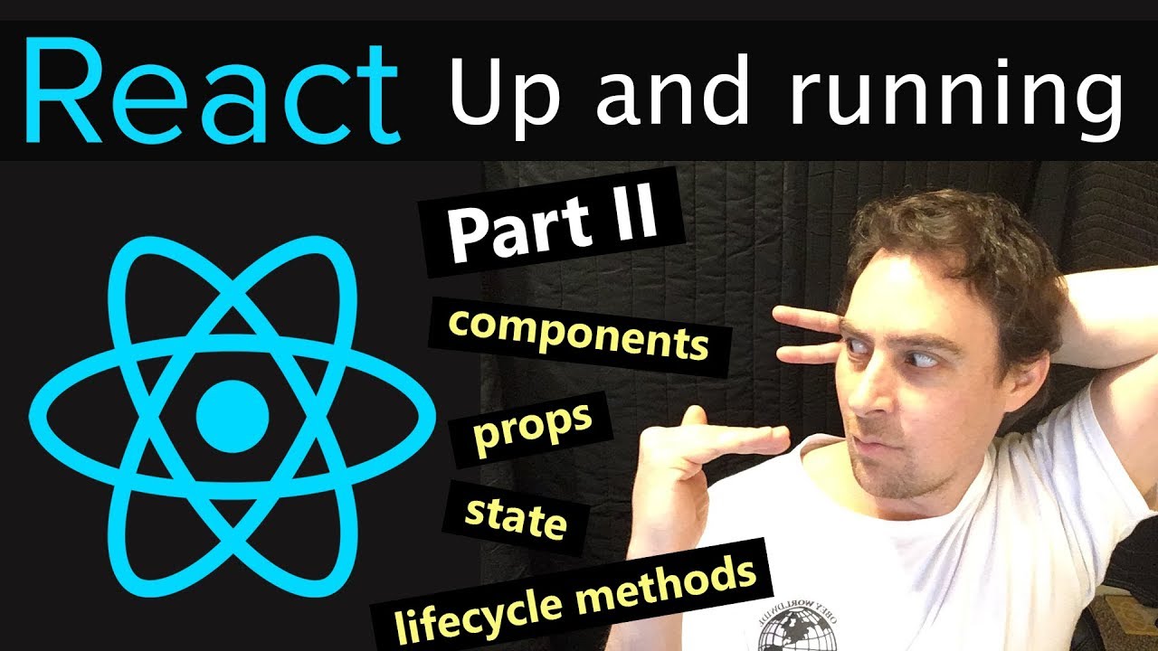 React Js Tutorial React Up And Running Part Ii Youtube