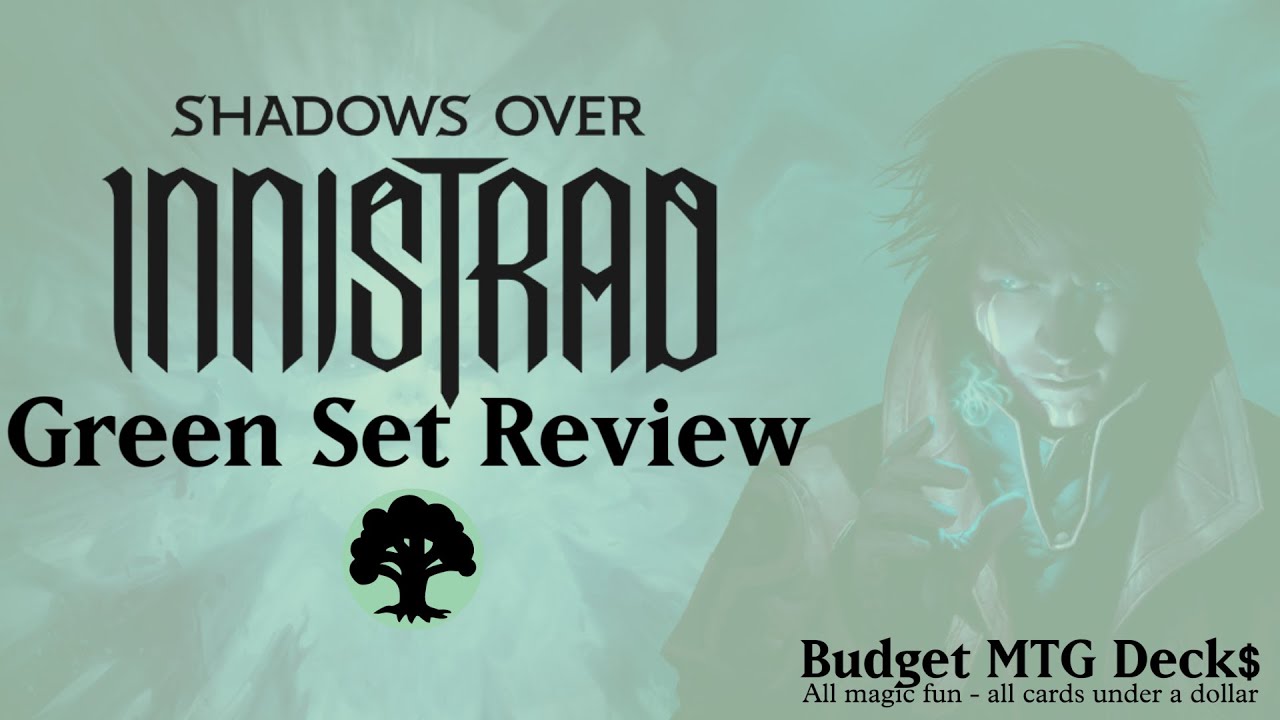 Shadows over Innistrad | Full Set Review | Green - YouTube