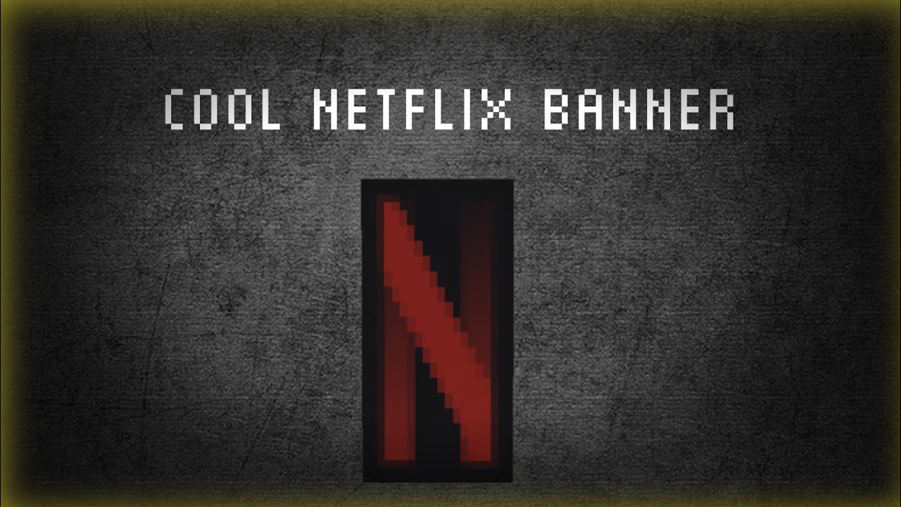Minecraft : Netflix Banner Designs #1 | Tutorial - YouTube