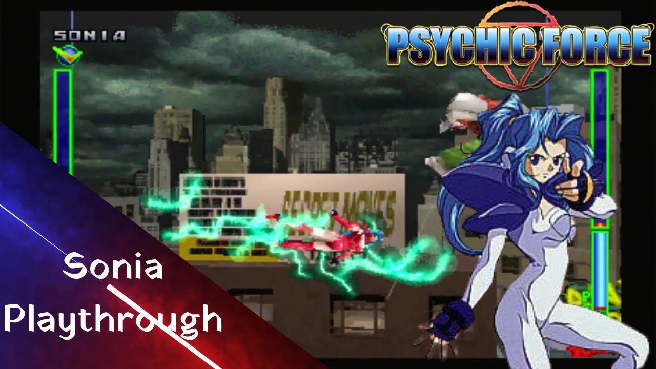 Psychic Force - Sonia Playthrough (PS1) - YouTube