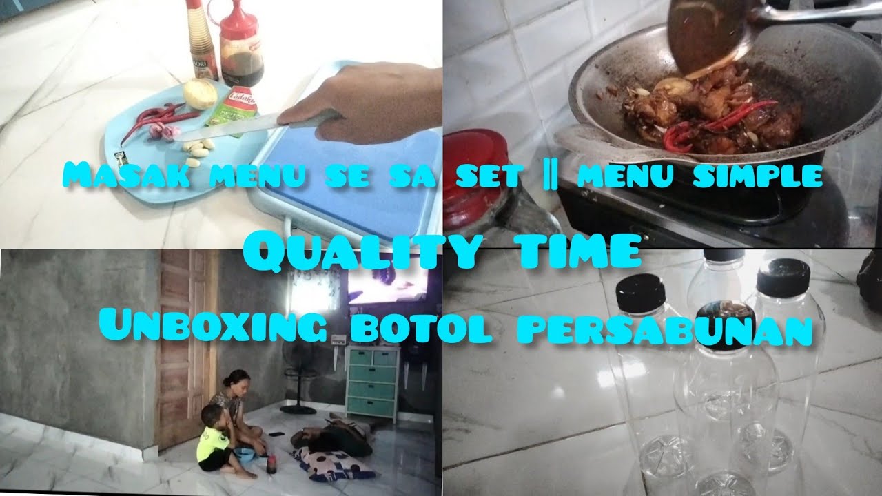 Masak Menu Mudah || Menu simple || Quality Time || Unboxing Botol ...