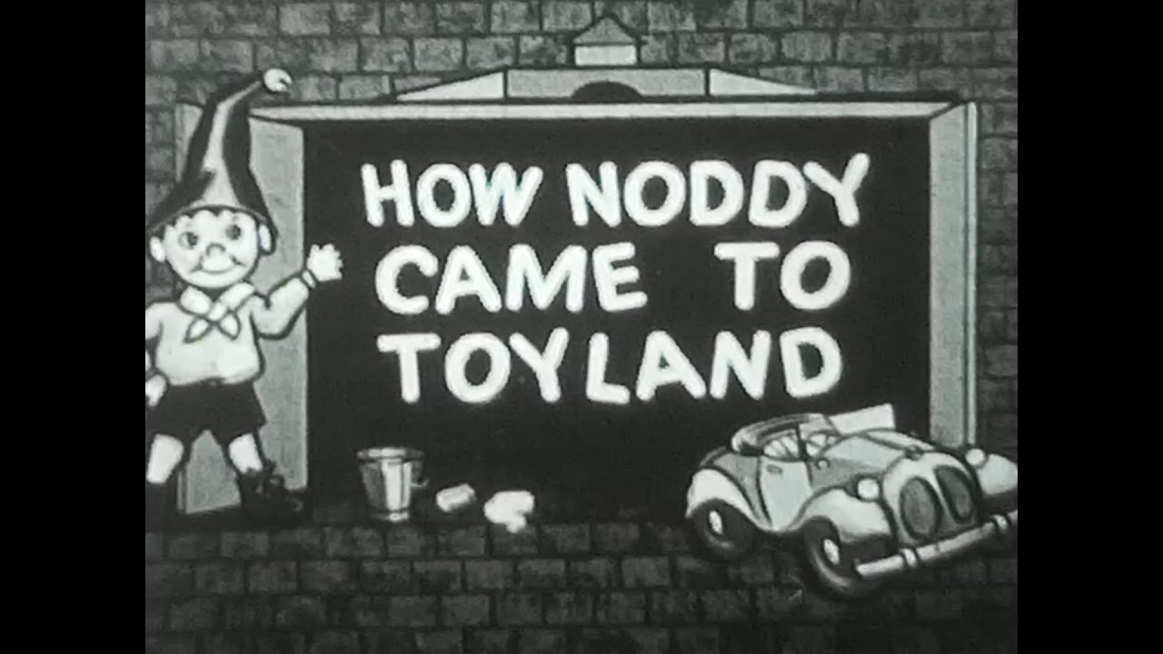 How Noddy Came To Toyland 8mm Walton Films - YouTube