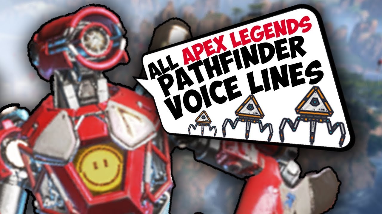 All Apex Legends PathFinder Voice Lines Apex Legends Voice Lines - YouTube