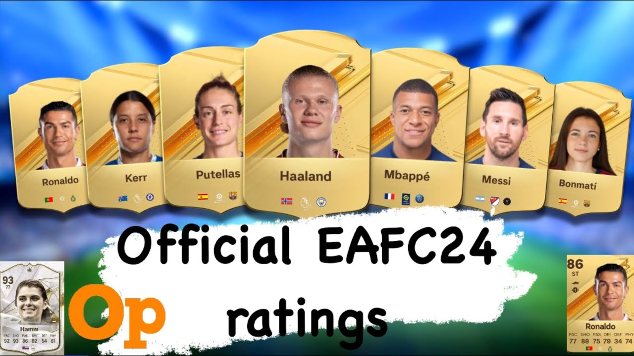 OFFICIAL EAFC24 RATINGS !! 😍 - YouTube