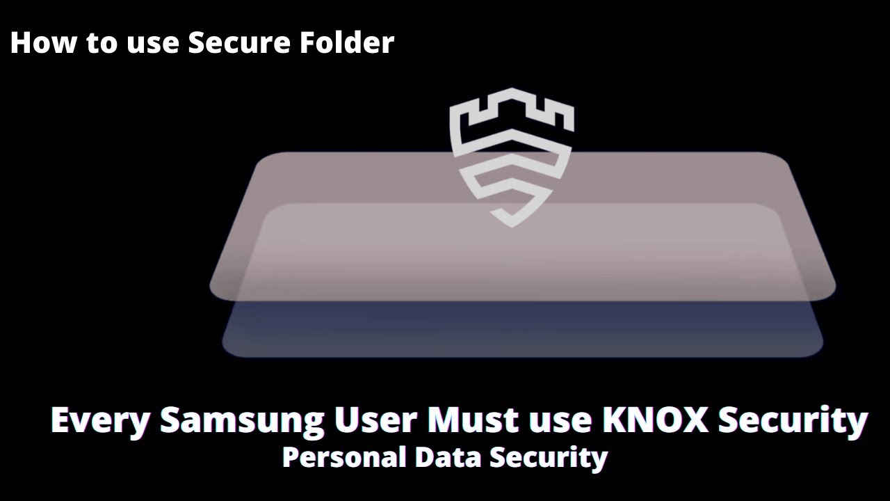 Samsung Secure Folder - Knox Security - Galaxy M, A, S series - सिक्योर ...