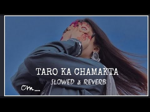Taaron Ka Chamakta Gehna Ho  SLOWED AND REVERB  Darpan Shah