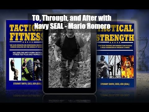 To Through and After with Navy SEAL Mario Romero and Stew Smith - YouTube
