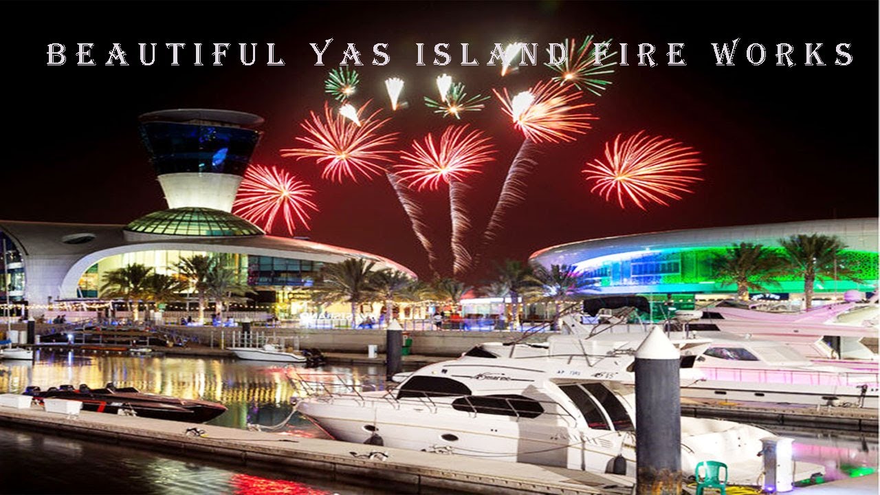 Beautiful NYE 2023 / fireworks at Yas Bay / Waterfront Yas Island ...
