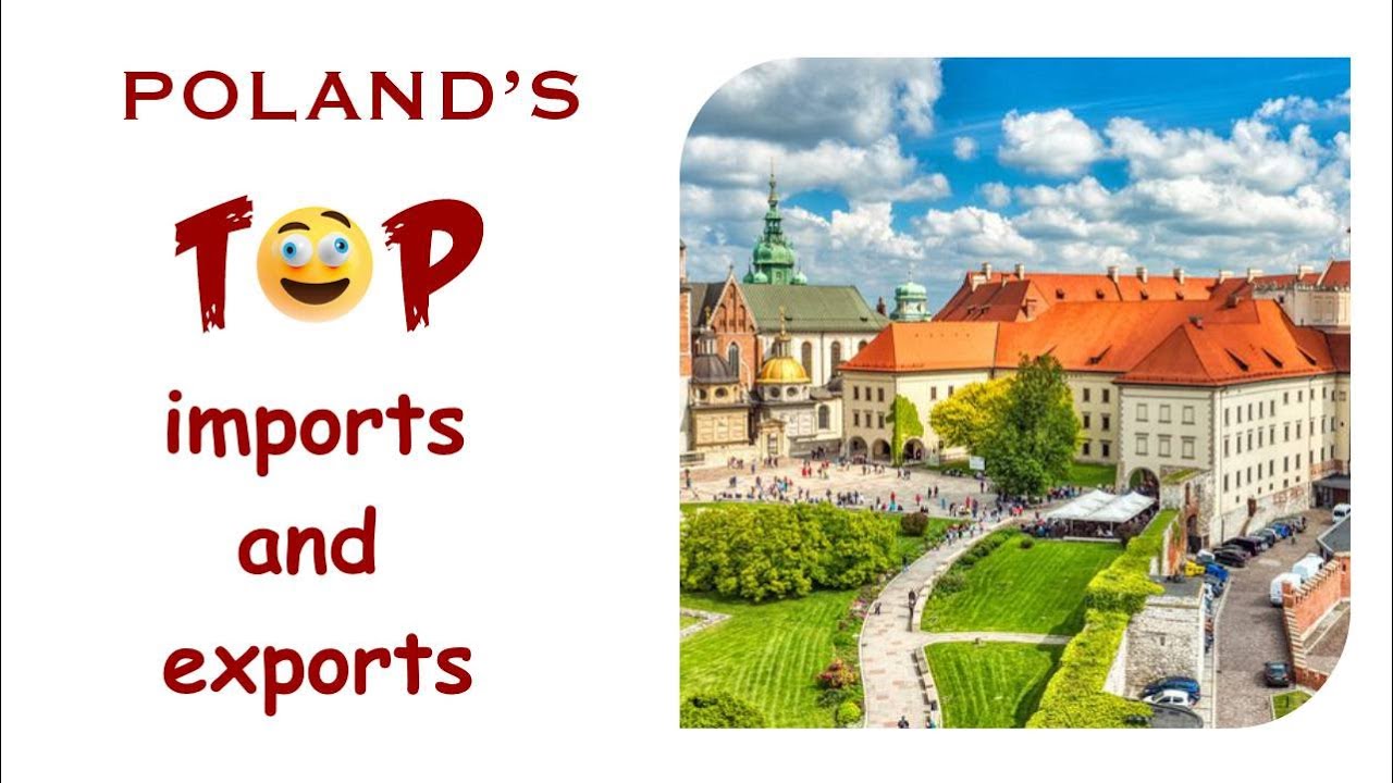 Top import and export commodities of Poland - YouTube
