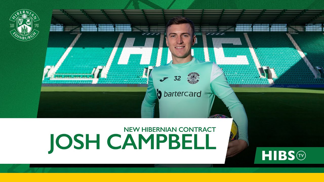 Josh Campbell On His New Hibs Contract | Hibernian FC - YouTube