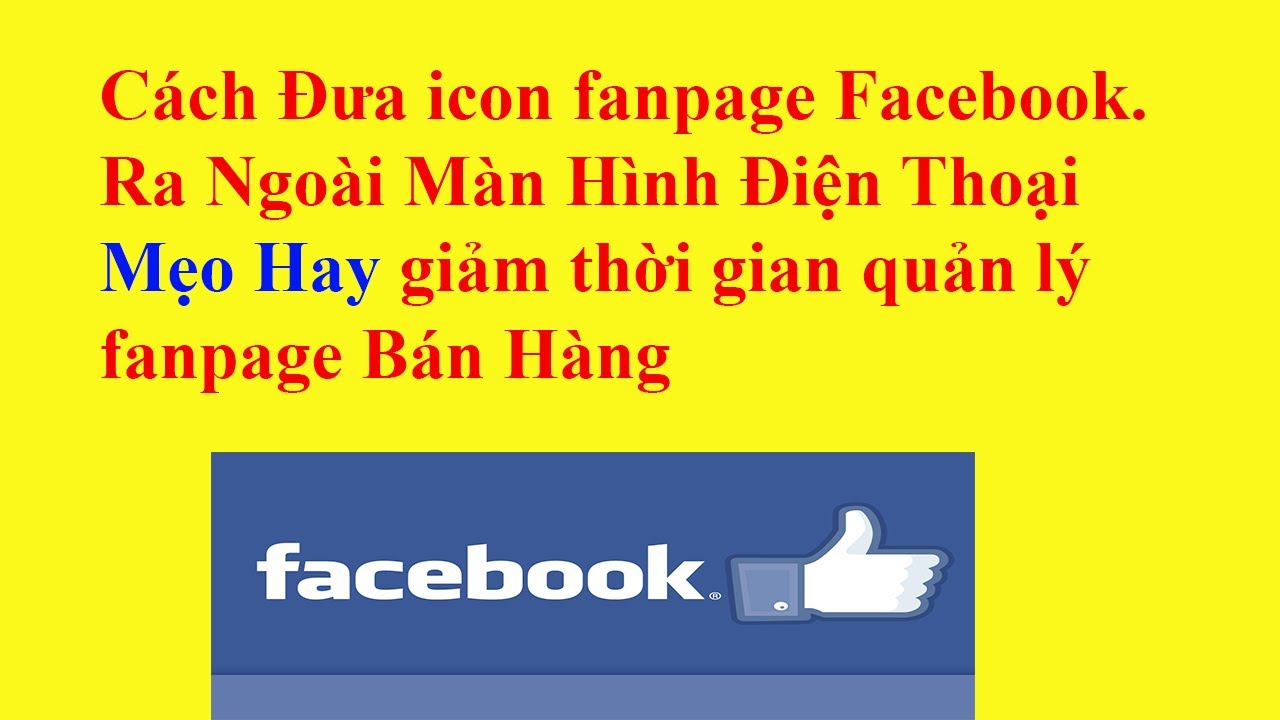 cách đưa icon fanpage facebook ra ngoài màn hình điện thoại - YouTube