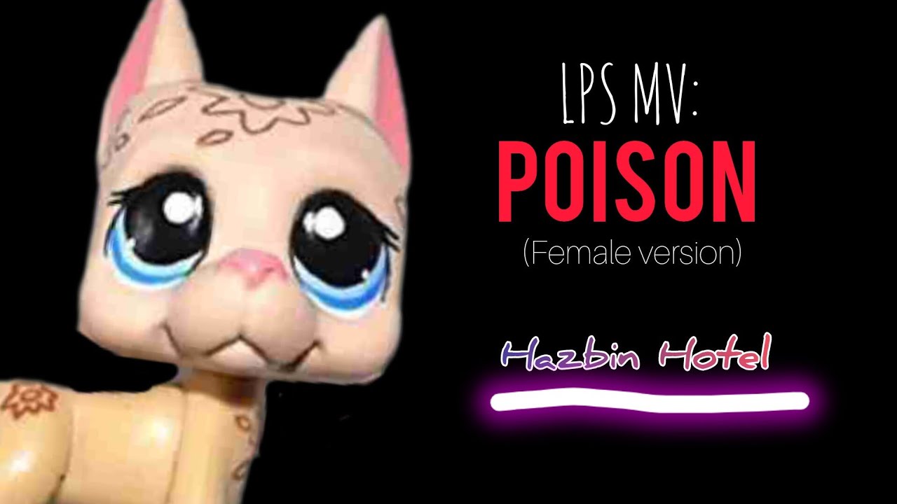 LPS MV: Poison - Hazbin Hotel (Female version) - YouTube