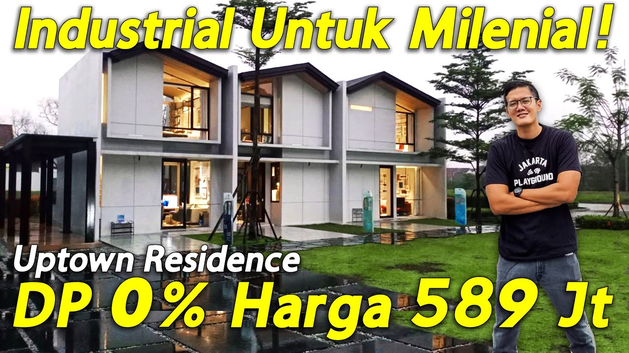 Rumah Industrial Modern Untuk Milenial, Uptown Estate Waterfront ...
