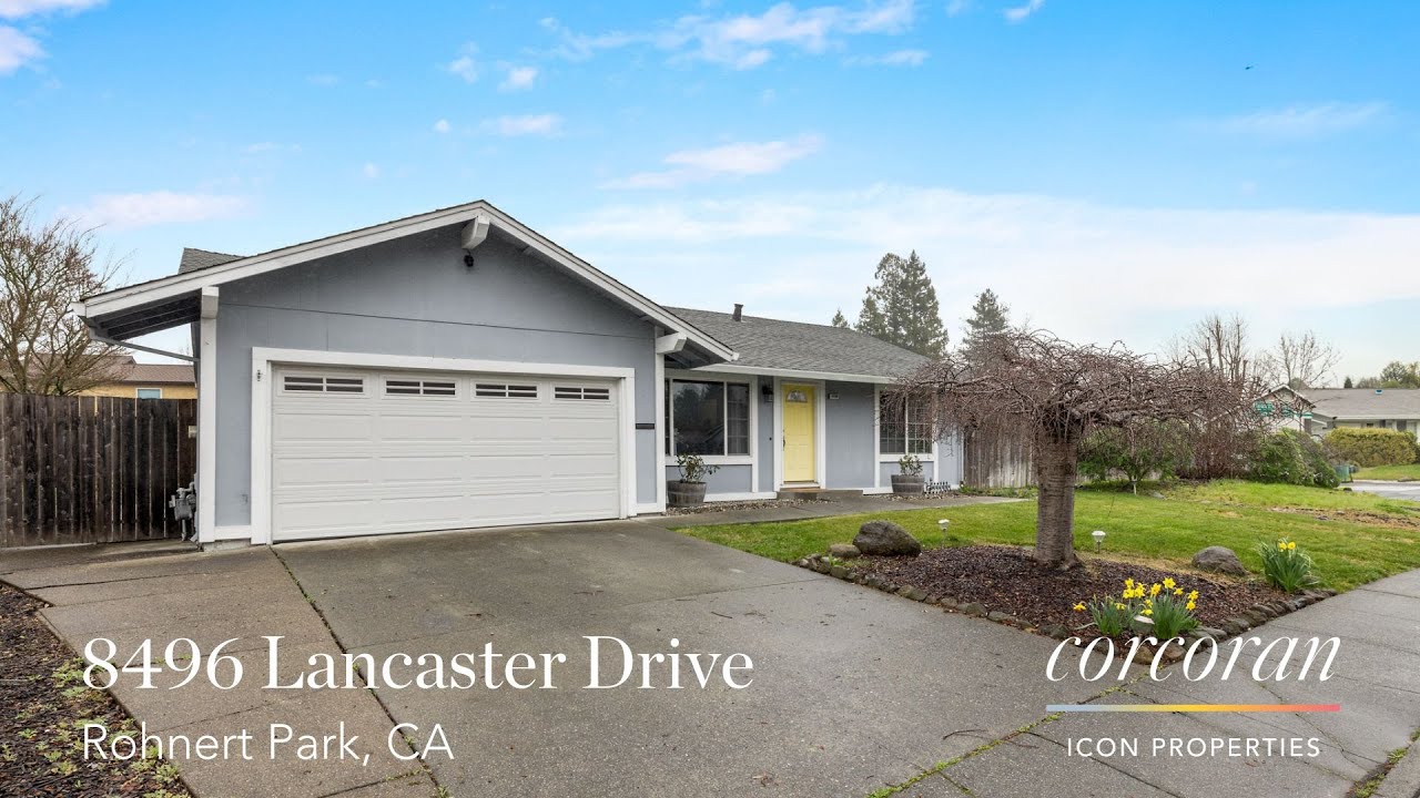 8496 Lancaster Drive ~ Rohnert Park Home for Sale - YouTube