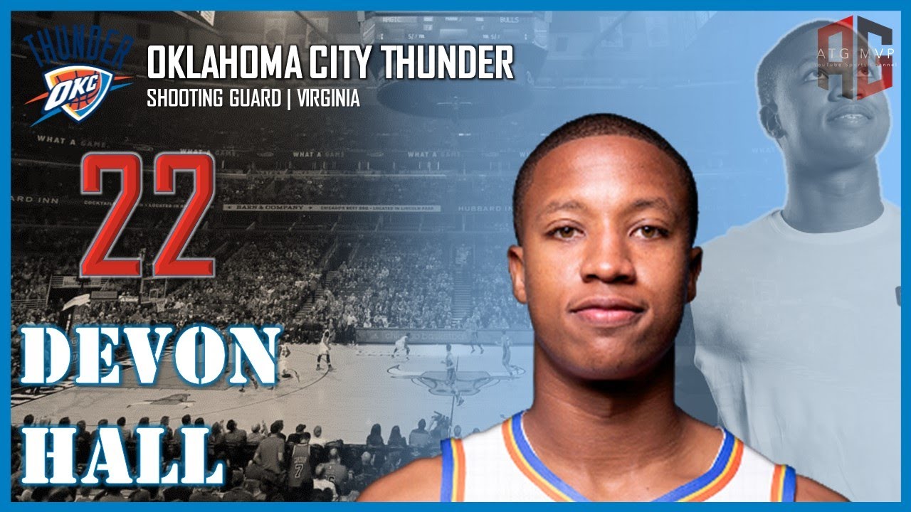 OKLAHOMA CITY THUNDER: Devon Hall || ATG MVP - YouTube