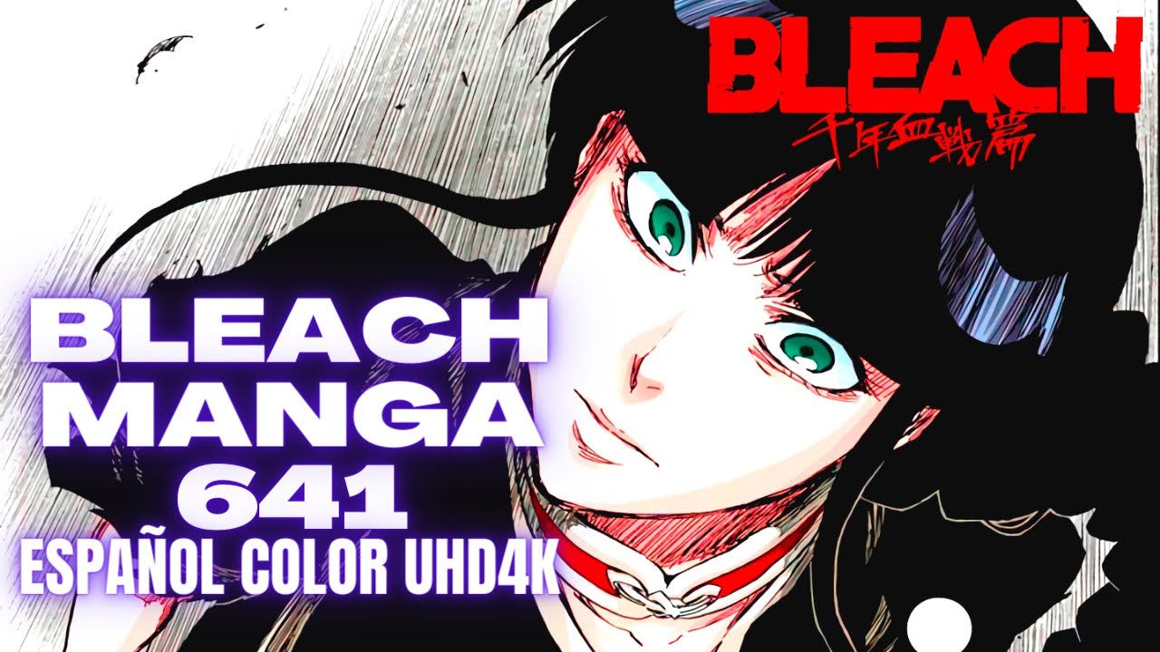 BLEACH MANGA 641 ESPAÑOL COLOR UHD4K - YouTube