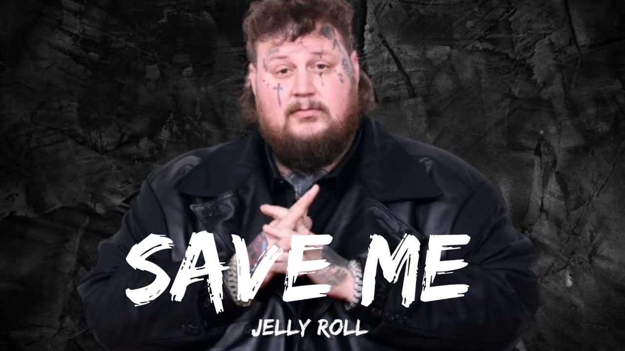 jelly roll save me lyrics - YouTube