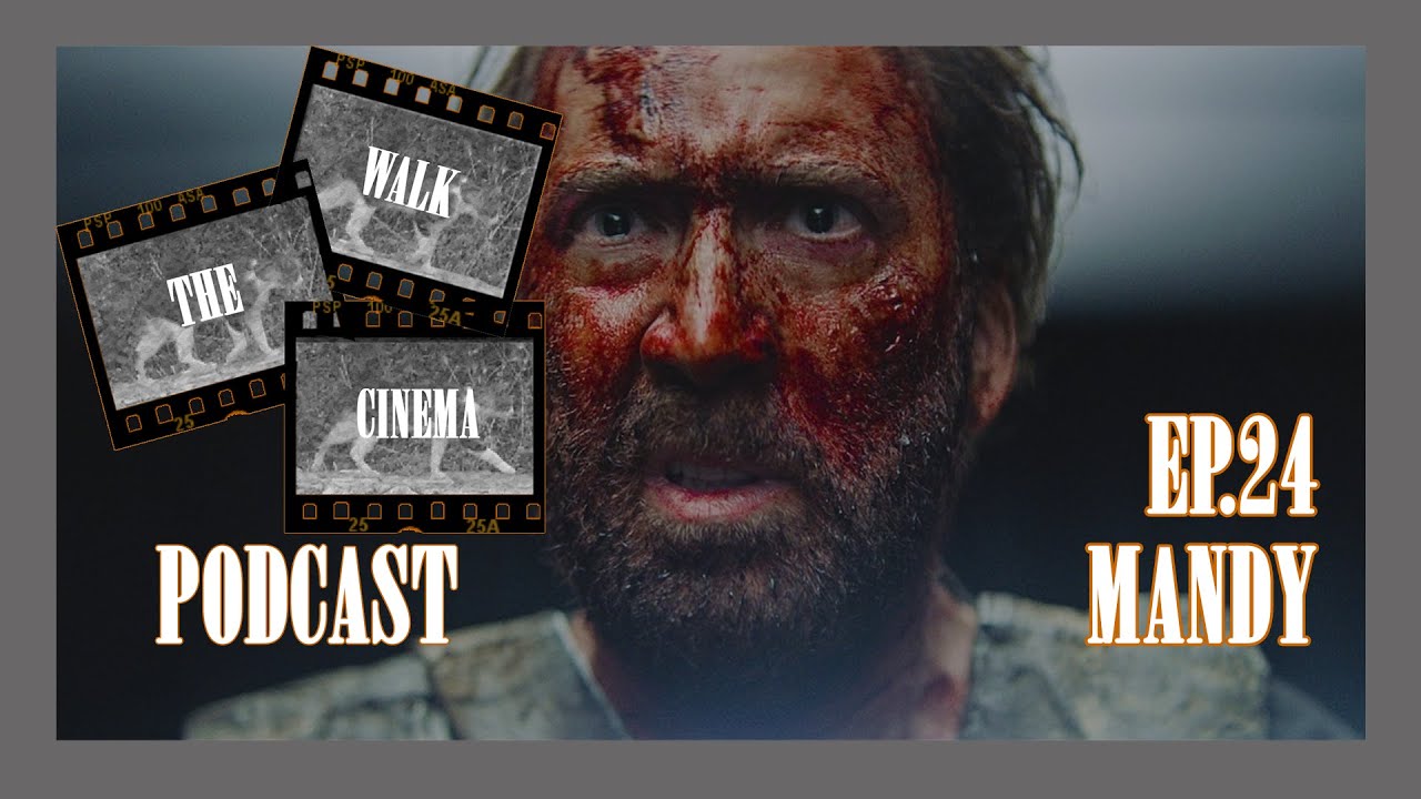 Mandy | Walk the Cinema Podcast | Ep.24 - YouTube